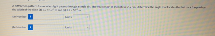 Solved A Diffraction Pattern Forms When Light Passes Through 5677