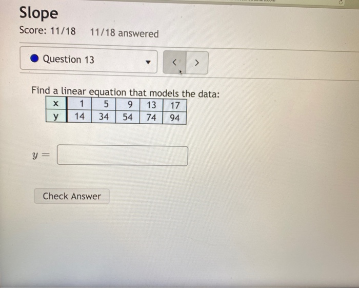 Solved - Slope Score: 11/18 11/18 answered Question 13 > | Chegg.com
