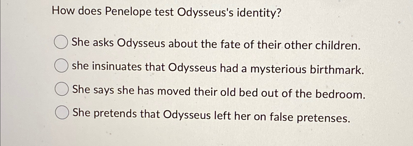 Solved How does Penelope test Odysseus's identity?She asks | Chegg.com