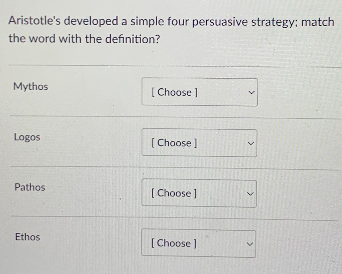 Solved Aristotle's developed a simple four persuasive | Chegg.com