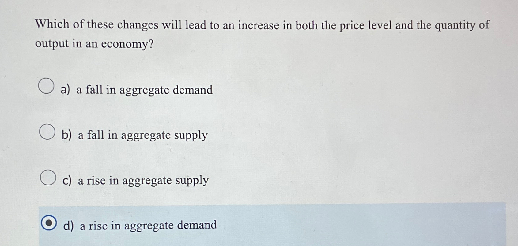 Solved Which of these changes will lead to an increase in | Chegg.com