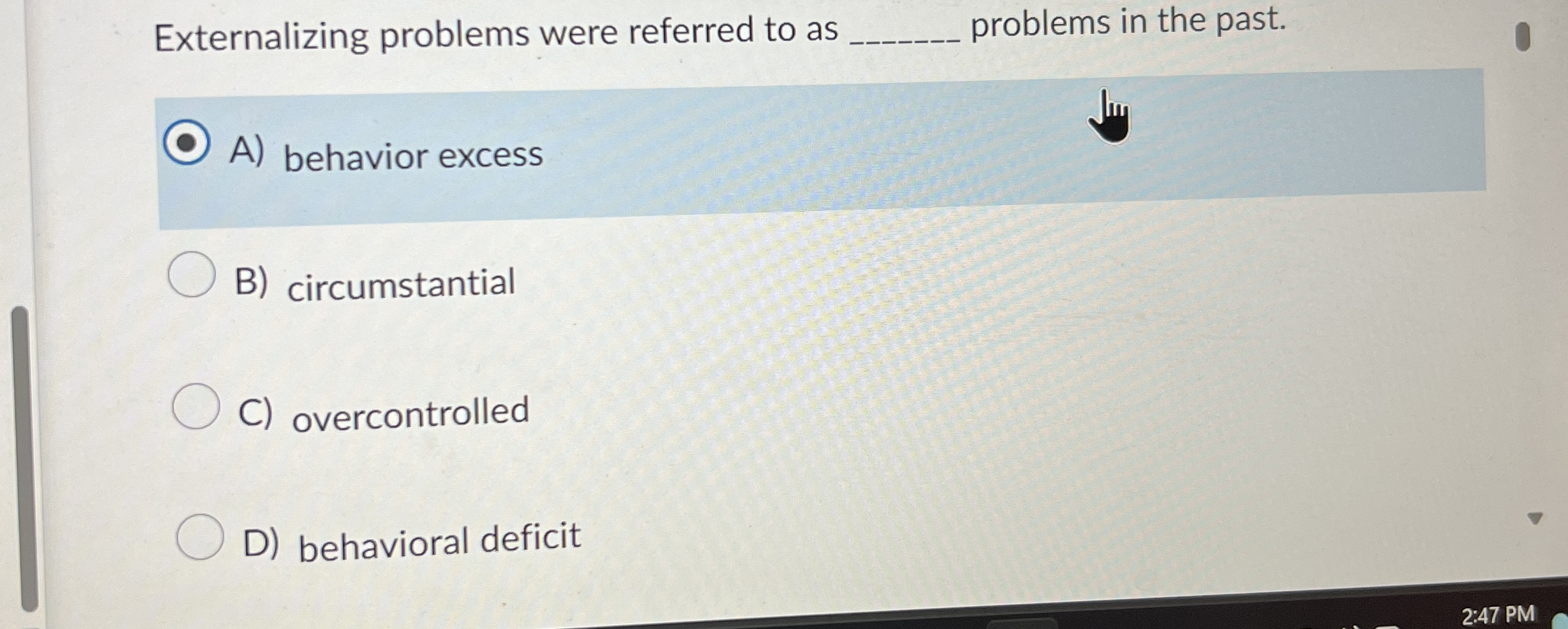 Solved Externalizing problems were referred to as problems | Chegg.com