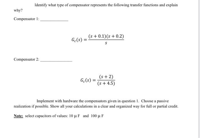 Solved Identify what type of compensator represents the | Chegg.com