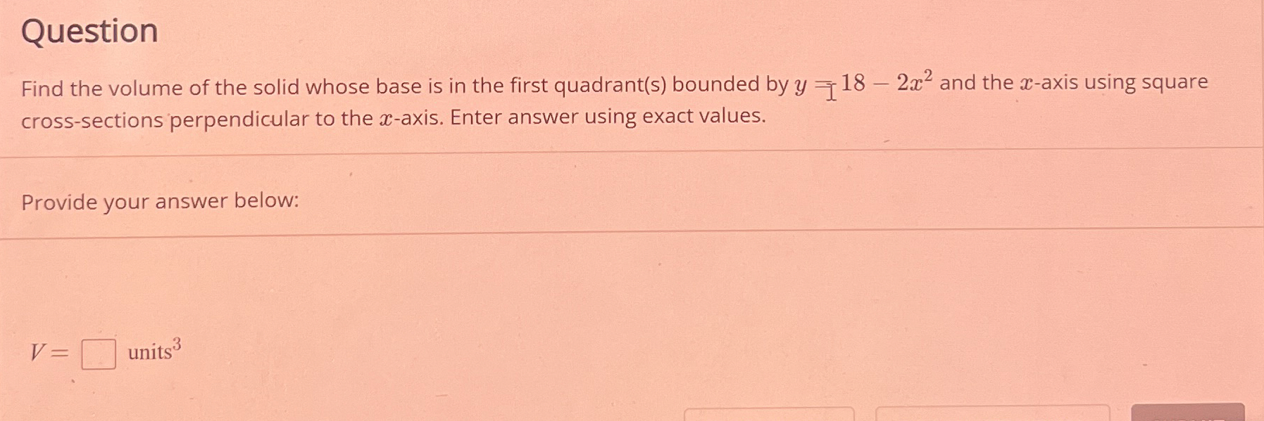 Solved QuestionFind the volume of the solid whose base is in | Chegg.com