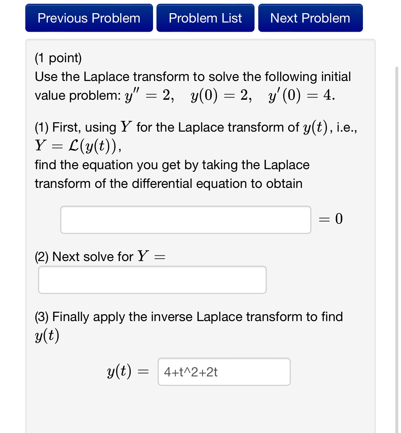 Solved (1 ﻿point)Use the Laplace transform to solve the | Chegg.com
