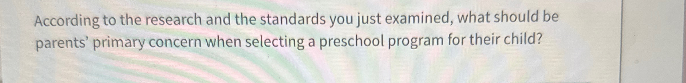 Solved According to the research and the standards you just | Chegg.com