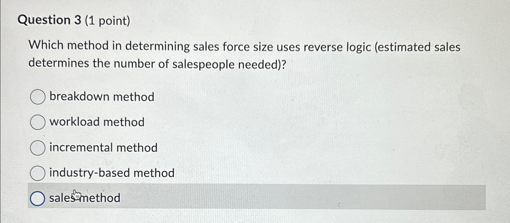 Solved Question 3 (1 ﻿point)Which method in determining | Chegg.com