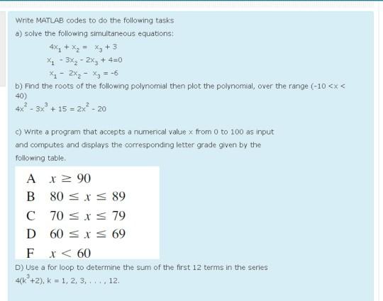 Solved Write MATLAB codes to do the following tasks a) solve | Chegg.com