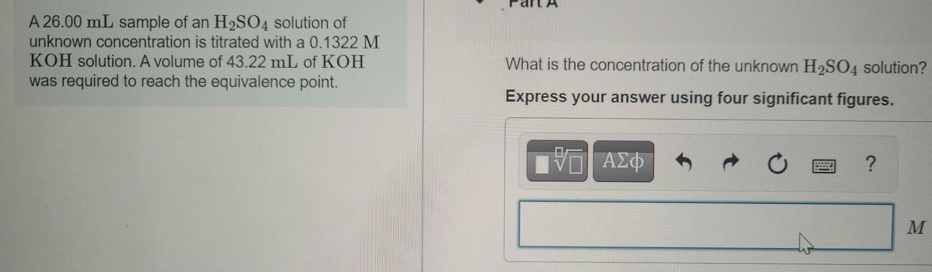 Solved A 26.00 mL sample of an H2SO4 solution of unknown | Chegg.com