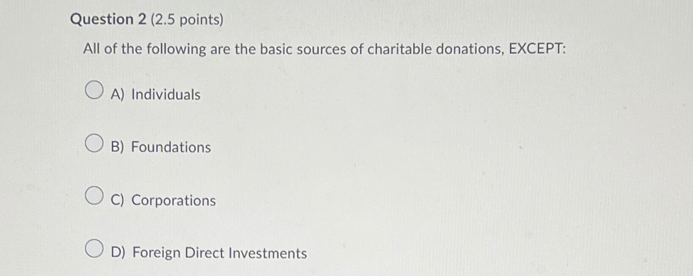 Solved Question 2 (2.5 ﻿points)All of the following are the | Chegg.com