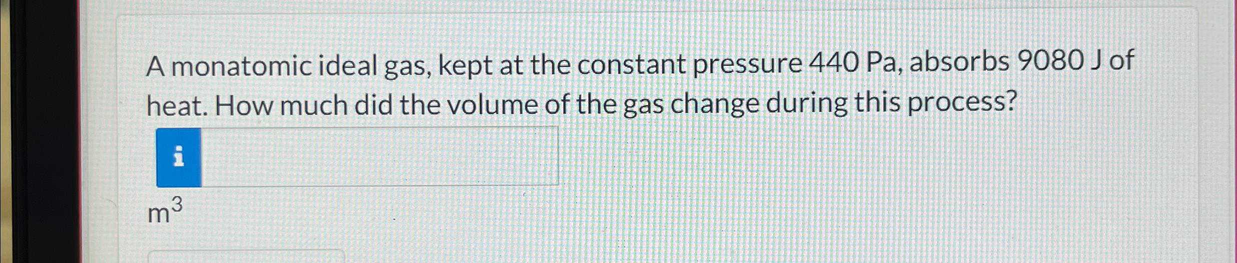Solved A monatomic ideal gas, kept at the constant pressure | Chegg.com