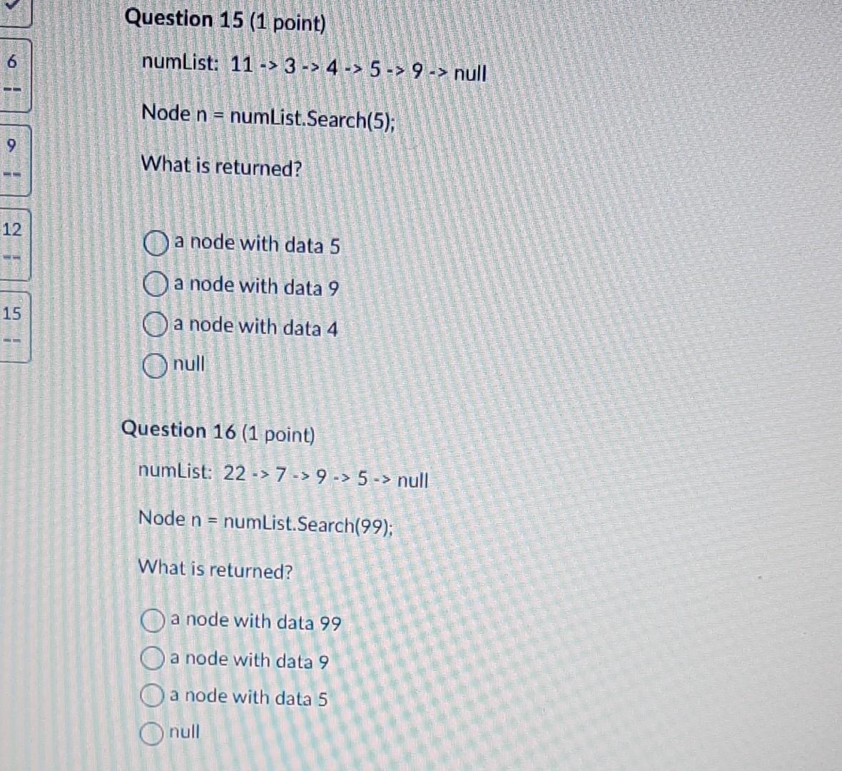 Solved numList: 11→3→4→5→9→ null Node n= numList. Search(5); | Chegg.com