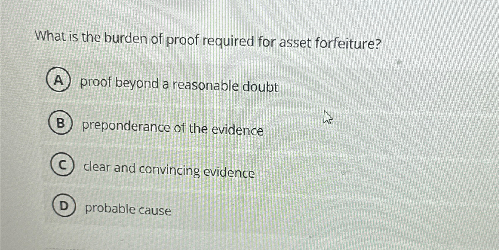 Solved What is the burden of proof required for asset | Chegg.com