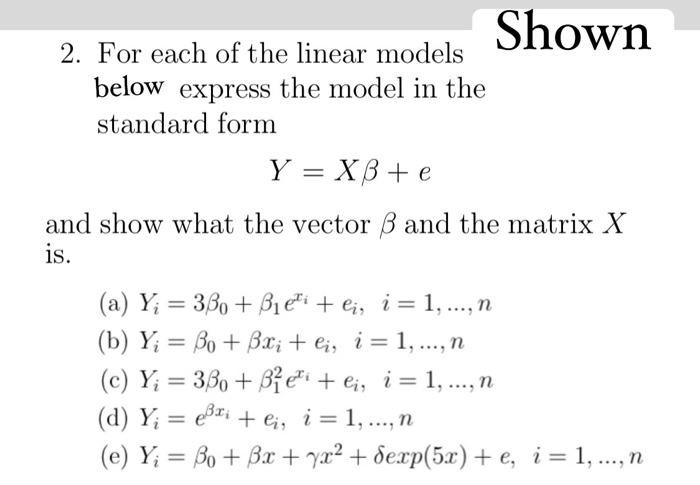 Solved Shown 2. For each of the linear models below express | Chegg.com