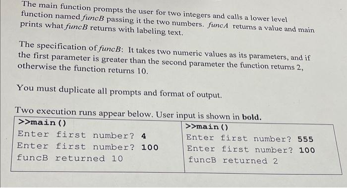 Solved The main function prompts the user for two integers | Chegg.com