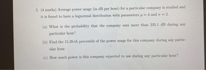 Solved 5. (4 marks) Average power usage (in dB per hour) for | Chegg.com