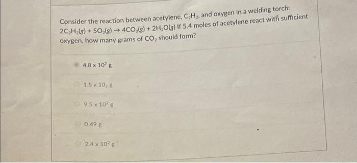 Solved Consider the reaction between acetylene, C2H2, and | Chegg.com
