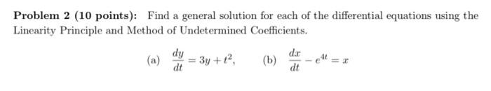 Solved Problem 2 (10 points): Find a general solution for | Chegg.com
