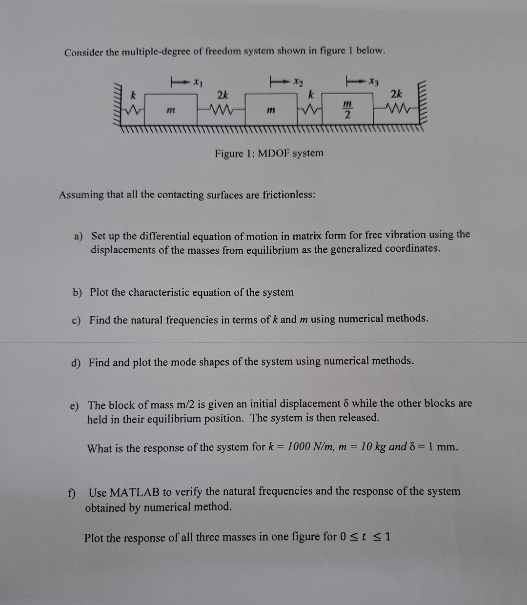 Solved Consider the multiple-degree of freedom system shown | Chegg.com