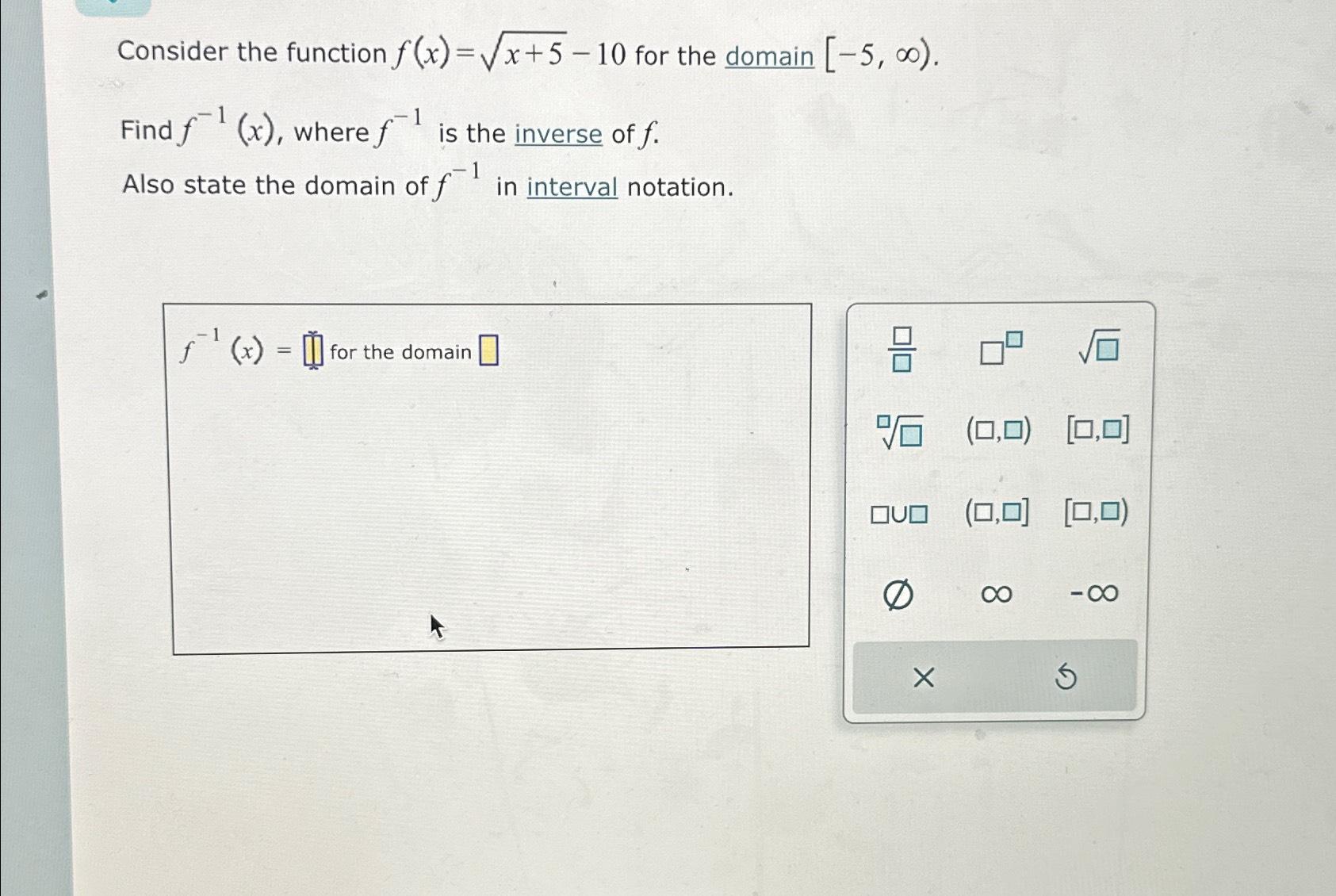 Solved Consider the function f(x)=x+52-10 ﻿for the domain | Chegg.com