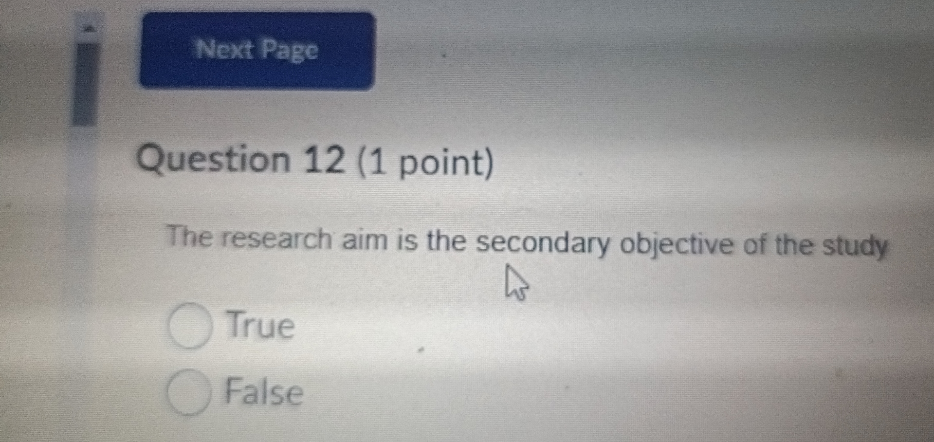 Solved Question 12 (1 ﻿point)The research aim is the | Chegg.com