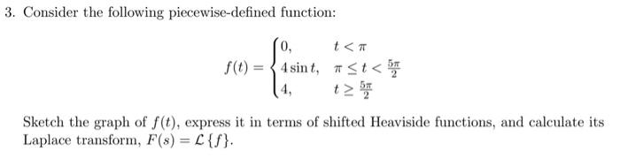 Solved 3. Consider the following piecewise-defined function: | Chegg.com