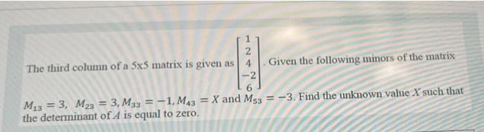 Solved 2 The third column of a 5x5 matrix is given as 4 | Chegg.com