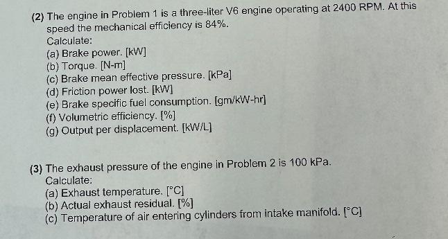 Solved (2) The engine in Problem 1 is a three-liter V6 | Chegg.com