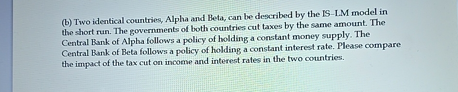 Solved (b) ﻿Two identical countries, Alpha and Beta, can be | Chegg.com