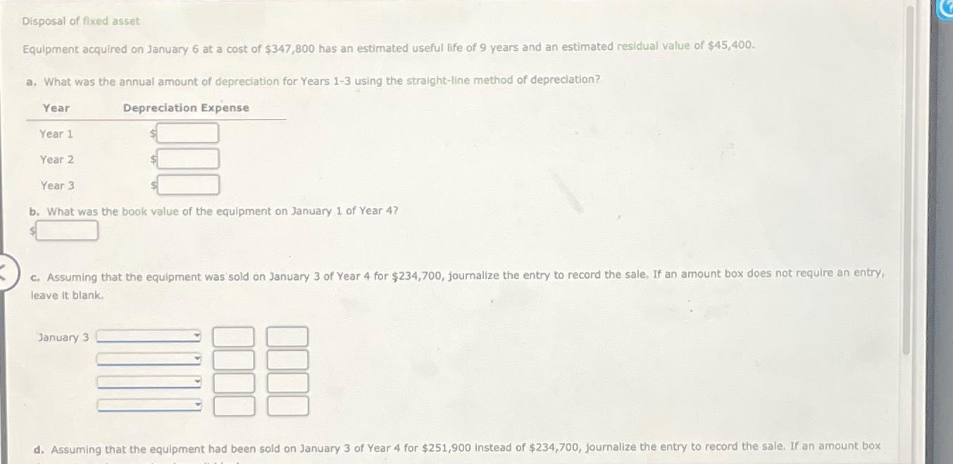 Solved Disposal of fixed assetEquipment acquired on January | Chegg.com