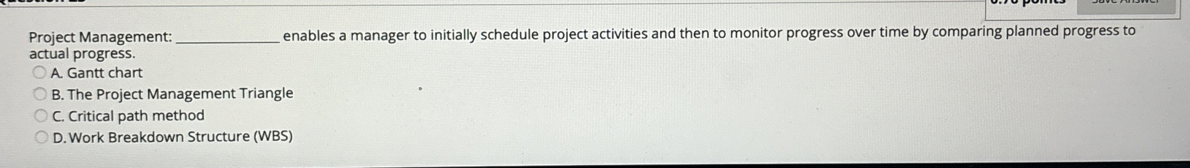 Solved Project Management: ﻿enables a manager to initially | Chegg.com