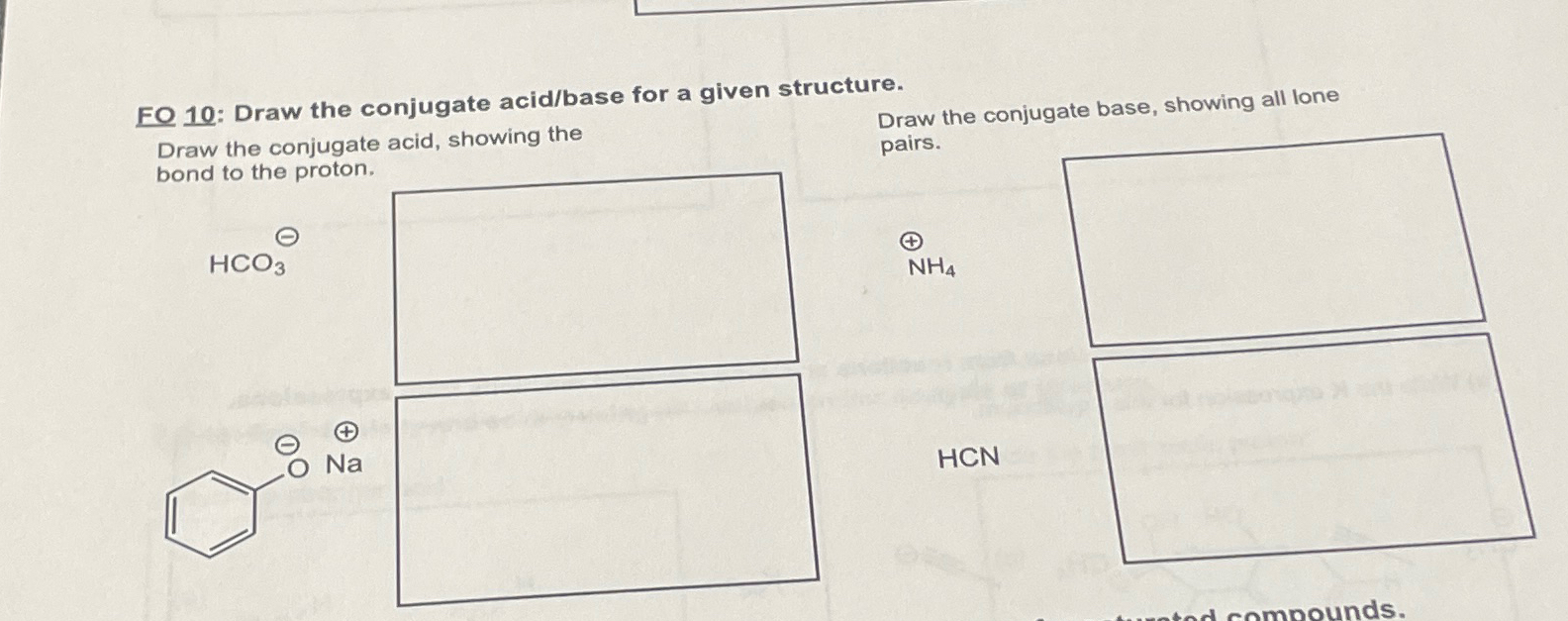 Solved Fo 10 Draw The Conjugate Acid Base For A Given