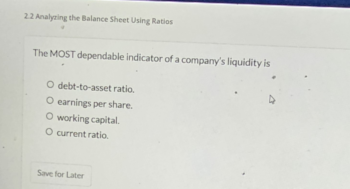Solved 2.2 ﻿Analyzing the Balance Sheet Using RatiosThe MOST | Chegg.com
