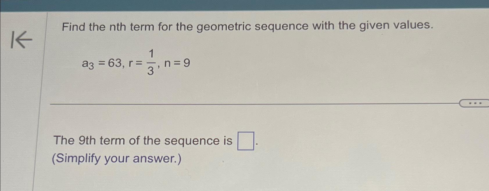 Solved Find the nth term for the geometric sequence with the | Chegg.com