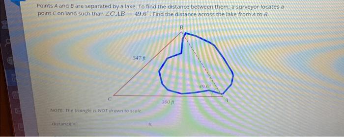 Solved Points A and B are separated by a lake. To find the | Chegg.com