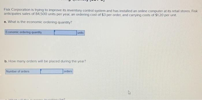 Solved Fisk Corporation is trying to improve its inventory | Chegg.com
