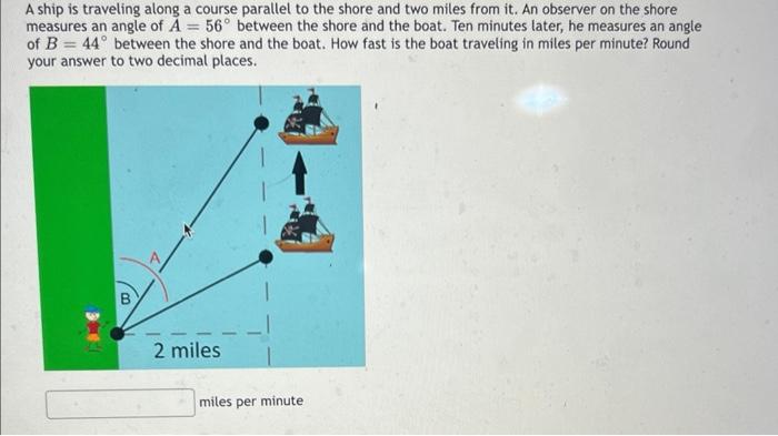 Solved A ship is traveling along a course parallel to the | Chegg.com