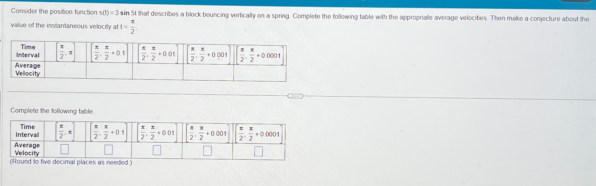 Solved Consider The Position Function S T 3sin5t ﻿that