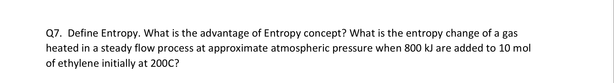 Solved Q7. ﻿Define Entropy. What is the advantage of Entropy | Chegg.com