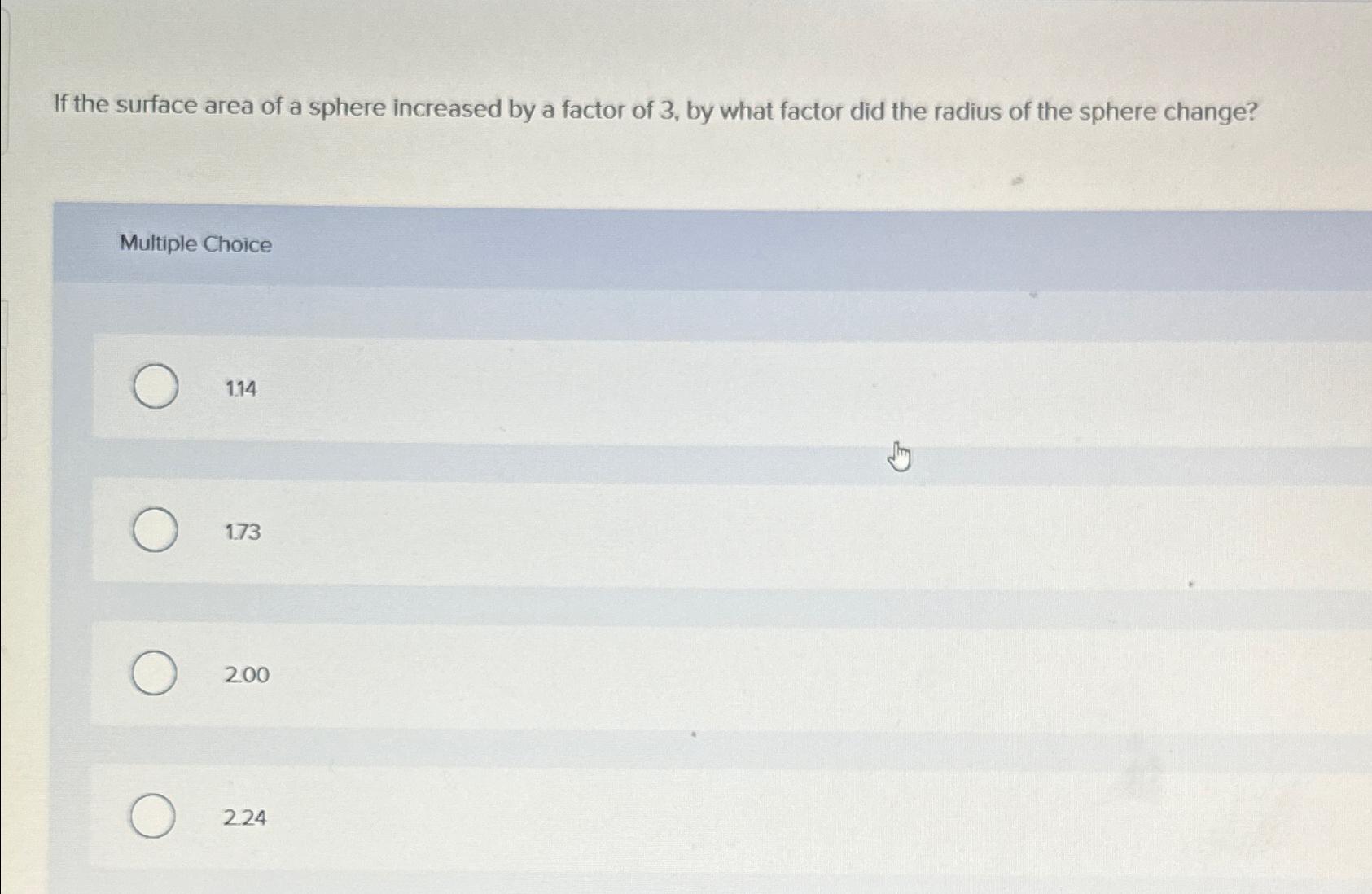 Solved If the surface area of a sphere increased by a factor | Chegg.com