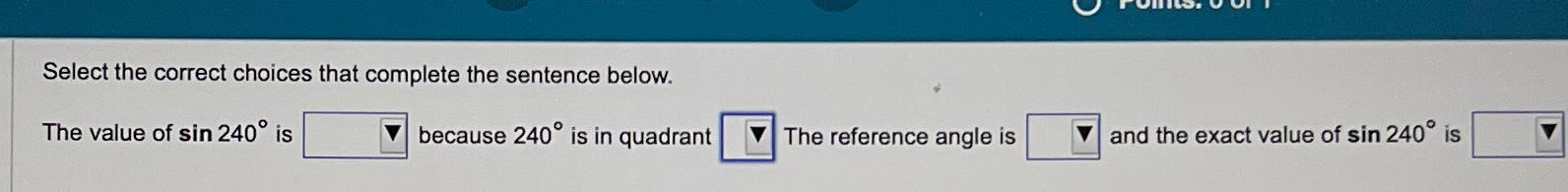 Solved Select the correct choices that complete the sentence | Chegg.com