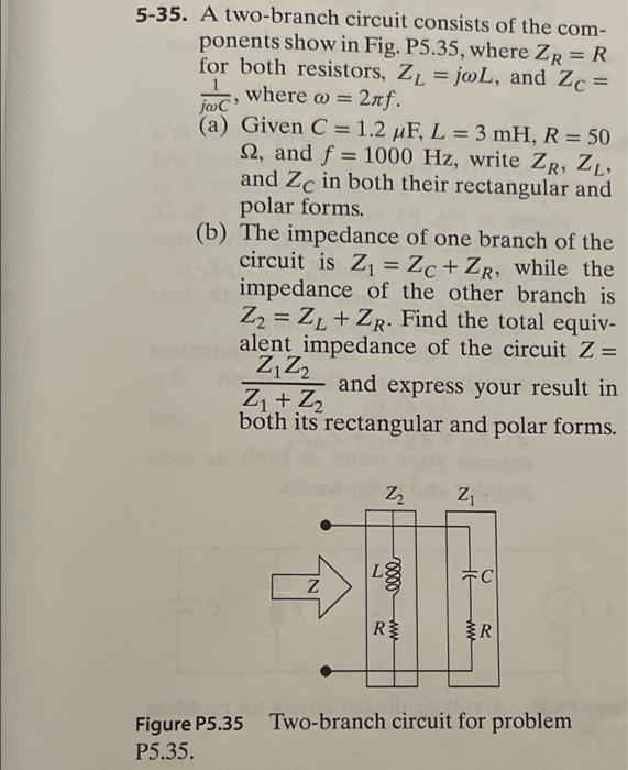 Solved joc' = 5-35. A two-branch circuit consists of the | Chegg.com