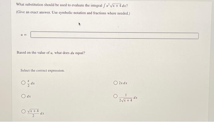 Solved What substitution should be used to evaluate the | Chegg.com