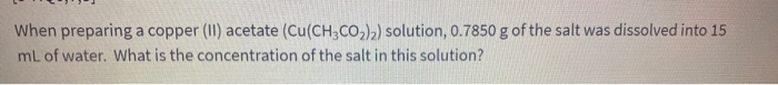Solved When preparing a copper (II) acetate (Cu(CH3CO2)2) | Chegg.com