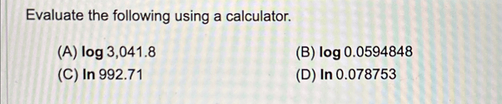 Solved Evaluate the following using a | Chegg.com