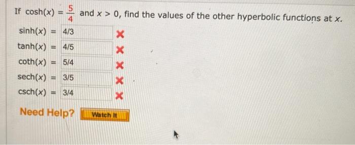 Solved If cosh(x) = and x > 0, find the values of the other | Chegg.com