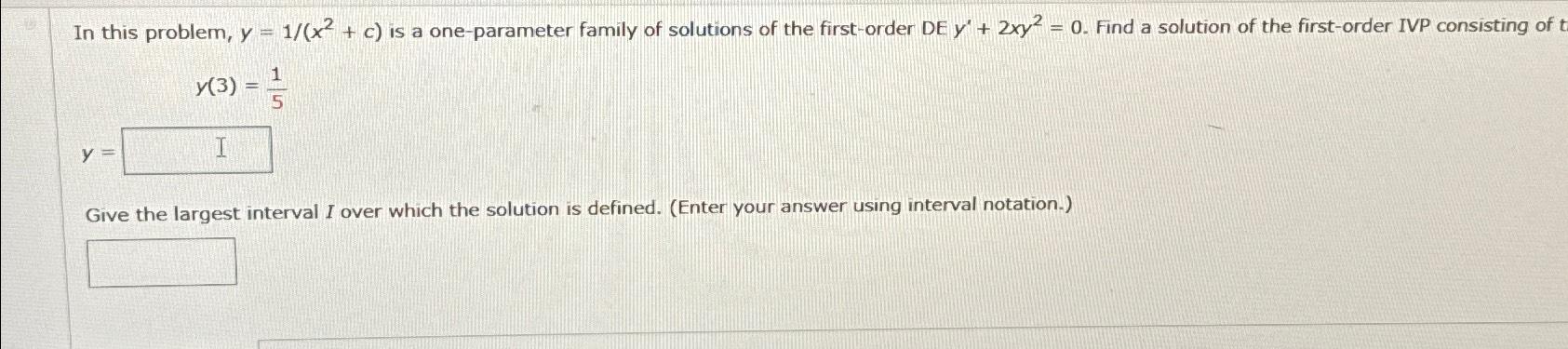 Solved In this problem, y=(1)/(x^(2)+c) is a one-parameter | Chegg.com