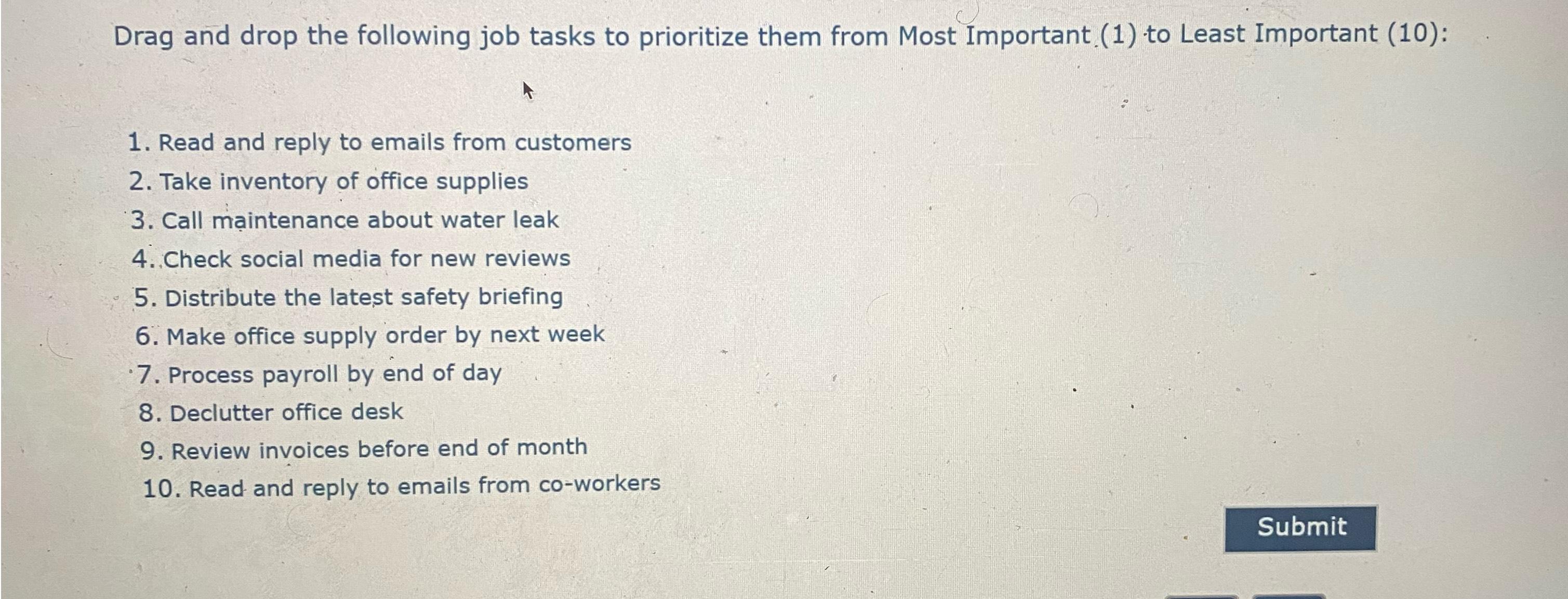 Solved Drag and drop the following job tasks to prioritize | Chegg.com