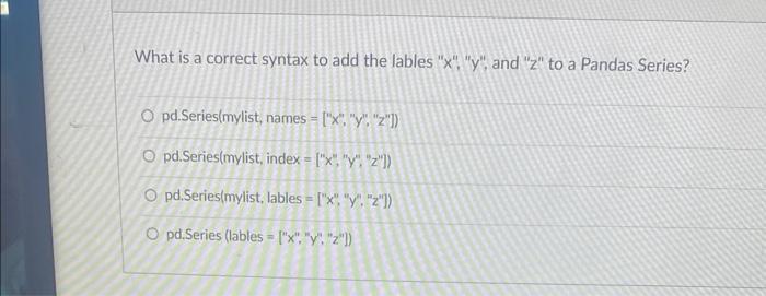 Solved What is a correct syntax to add the lables "x". "y", | Chegg.com