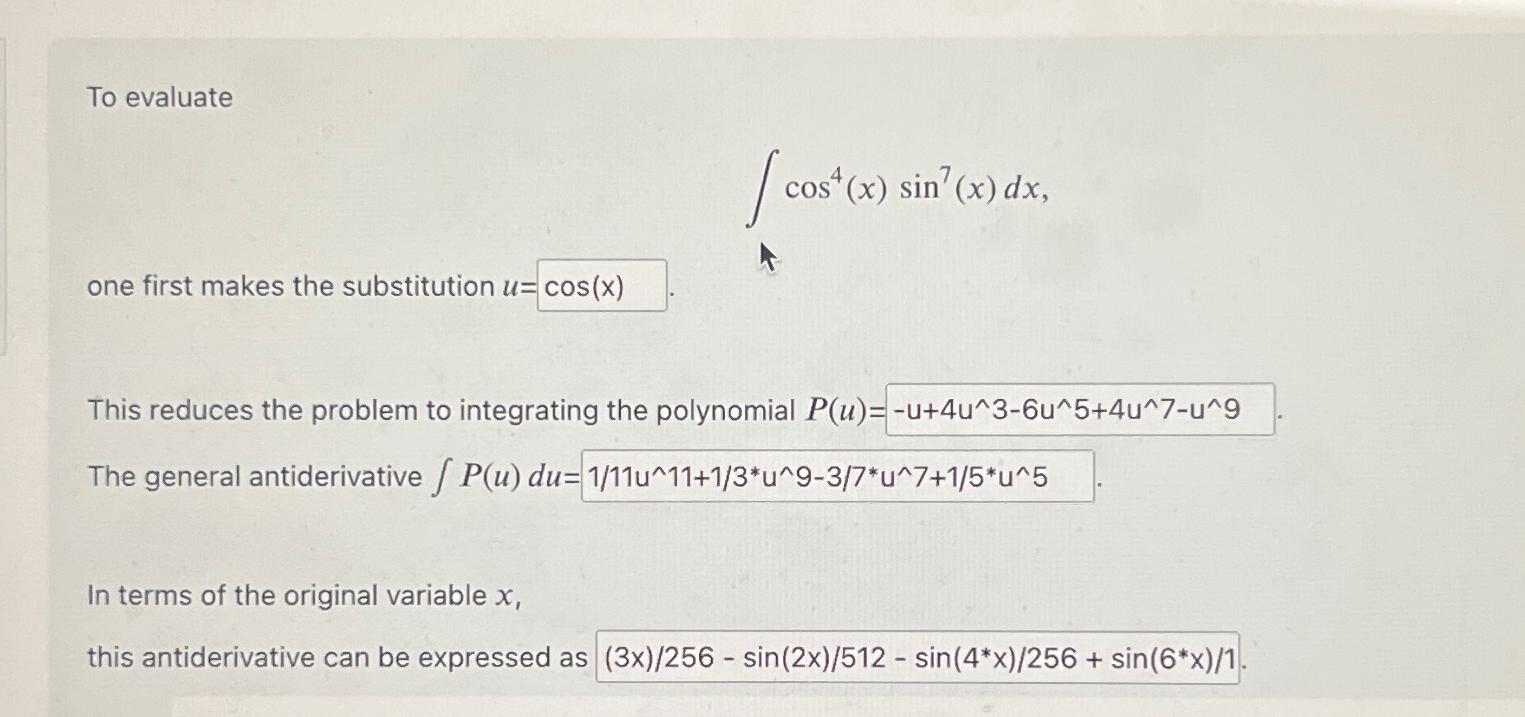 Solved To evaluate∫﻿﻿cos4(x)sin7(x)dxone first makes the | Chegg.com